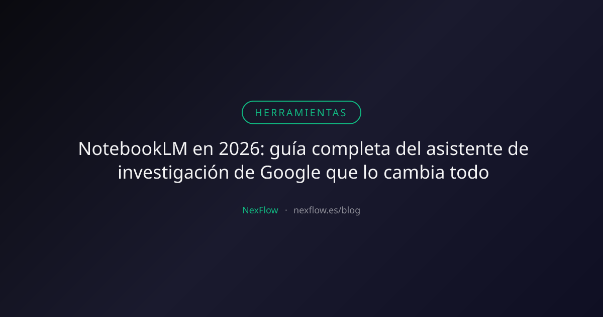 NotebookLM en 2026: guía completa del asistente de investigación de ...